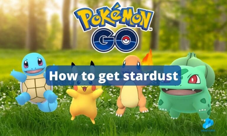 How to get stardust in Pokémon Go | Short Guide « HDG